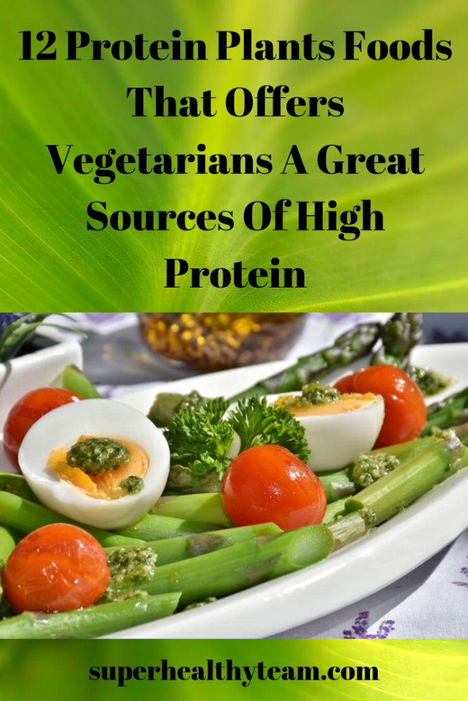 12 Awesome Super High Protein Plants Foods For Vegetarians - Super ...